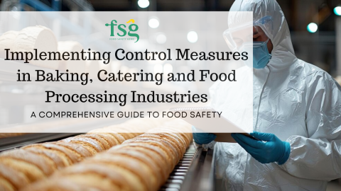 Implementing Control Measures in Baking, Catering, and Food Processing ...