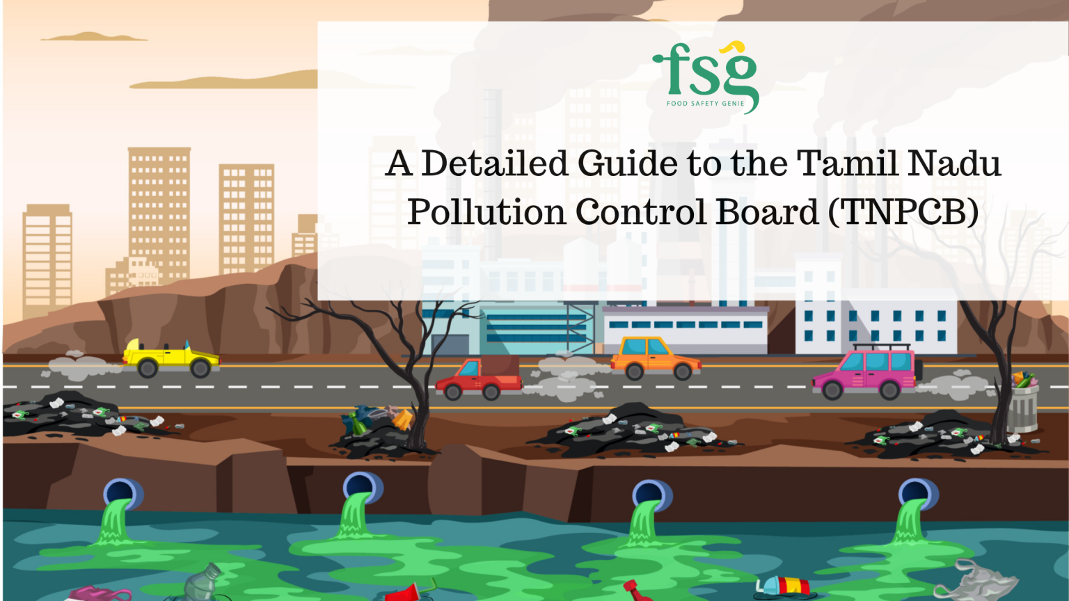 A Detailed Guide to the Tamil Nadu Pollution Control Board (TNPCB ...